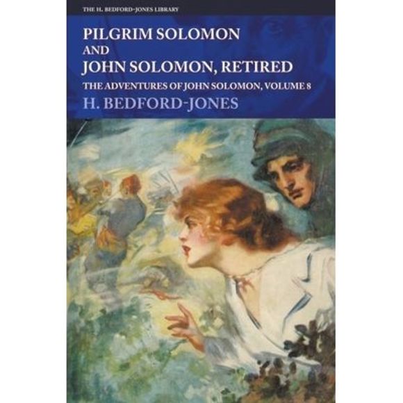 H. Bedford-Jones | Other | Pilgrim Solomon And John Solomon Retired The ...